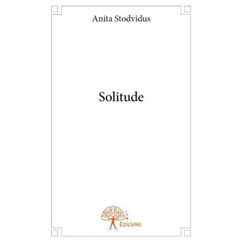 Solitude - broché - Anita Stodvidus - Achat Livre | fnac