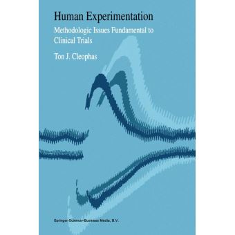 Human experimentation - Poche - Ton J. Cleophas - Achat Livre ou ebook ...