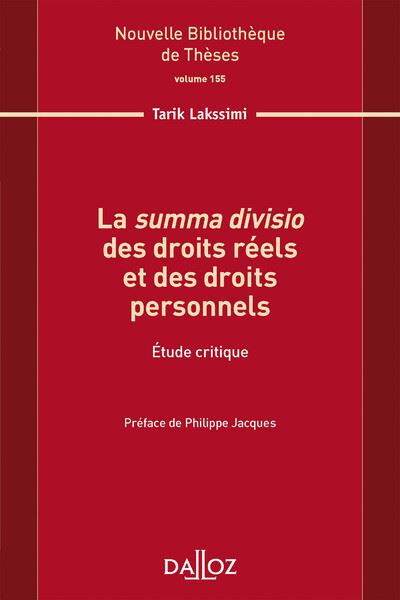 La summa divisio des droits réels et des droits personnels - Volume 155 ...