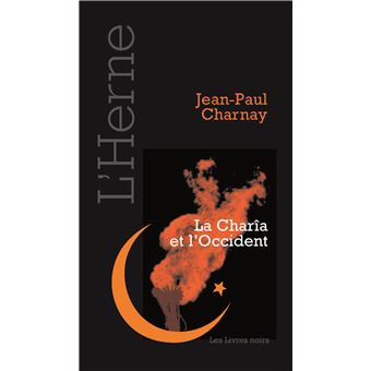 Charia et l'occident (La) - broché - Charnay jean-paul - Achat Livre | fnac