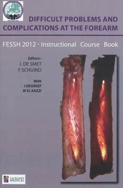 Difficult problems and complications at the forearm FESSH 2012 ...