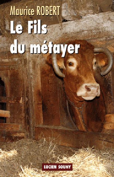 Fils du metayer (le) - broché - MAURICE Robert - Achat Livre | fnac