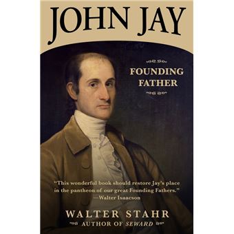 John Jay Founding Father - ebook (ePub) - Walter Stahr - Achat ebook | fnac