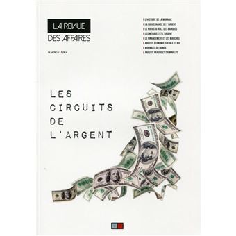 Les circuits de l'argent La Revue des Affaires n°4. - broché - Collectif - Achat Livre | fnac