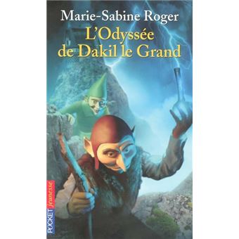 Dakil - Tome 3 - L'Odyssée de Dakil le Grand - Arnaud Crémet, Marie ...