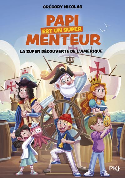 Mon Papi est un Super Menteur - Tome 4 - Papi est un super menteur ...