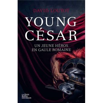 Young Cesar - Un Jeune Heros En Gaule Romaine Un jeune héros en Gaule ...