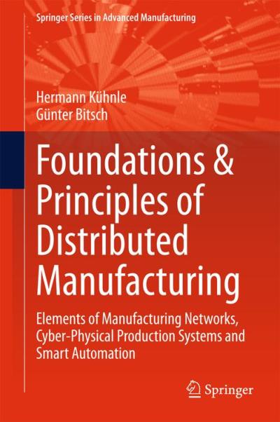 Foundations & principles of distributed manufacturing - relié - Hermann ...