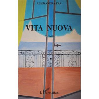 Vita Nuova - broché - Alessandra Fra - Achat Livre | fnac