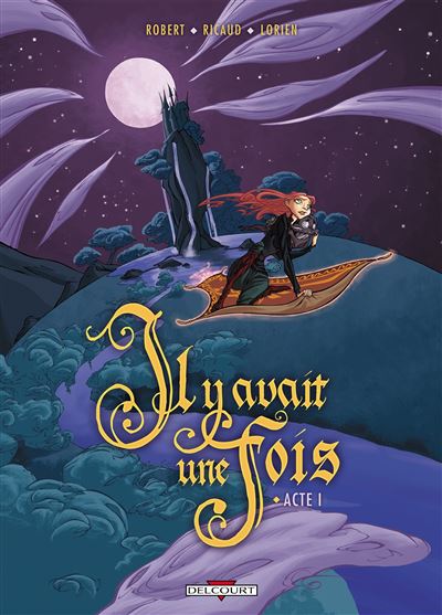 Il y avait une fois - Tome 1 Tome 01 - Il y avait une fois - ROBERT-C ...