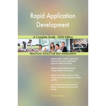 Rapid Application Development A Complete Guide - 2020 Edition - ebook ...