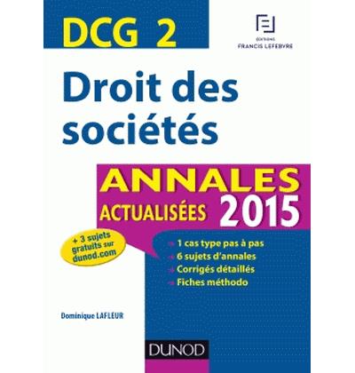 DCG 2 - Droit des sociétés - Annales actualisées 2015 Edition 2015 ...