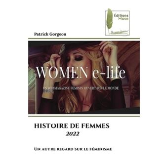 Histoire de femmes 2022 Un autre regard sur le féminisme - Poche ...