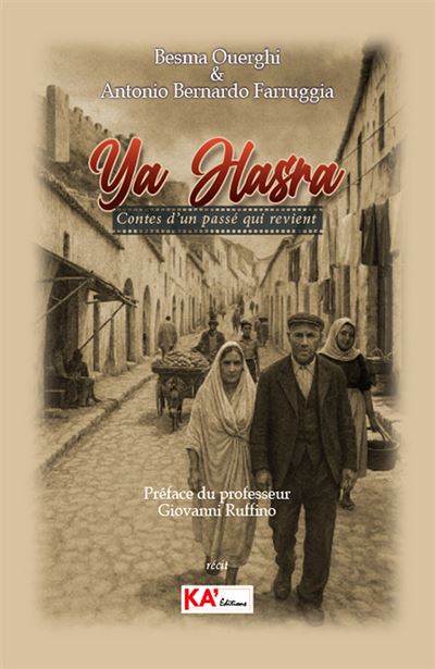 Ya Hasra Contes d’un passé qui revient - broché - Hichem Kacem - Achat ...