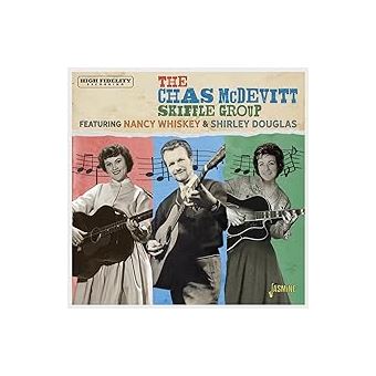 Featuring Nancy Whiskey & Shirley Douglas - The Chas McDevitt Skiffle ...