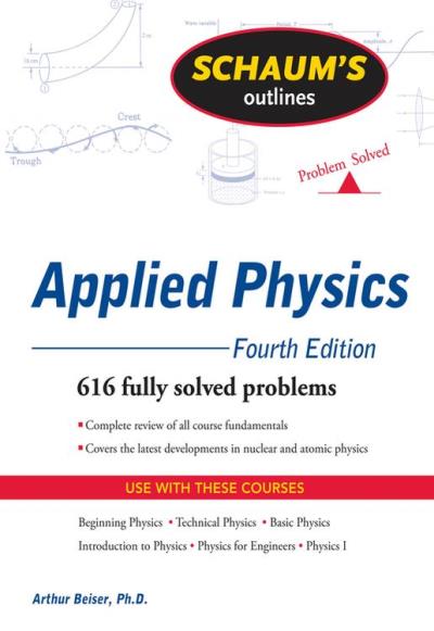 Schaum's outline of applied physics - Poche - Arthur Beiser - Achat ...