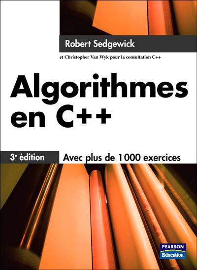 Algorithmes en c++ 3 ed - broché - Robert Sedgewick, Christopher Van ... Algorithmes en c++ 3 ed - broché - Robert Sedgewick, Christopher Van ...