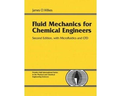 Fluid Mechanics for Chemical Engineers, Prentice-Hall International ...
