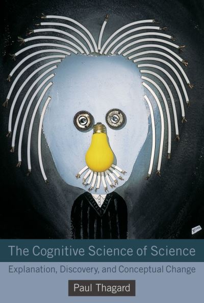 Cognitive science of science - Poche - Paul Thagard - Achat Livre ou ...