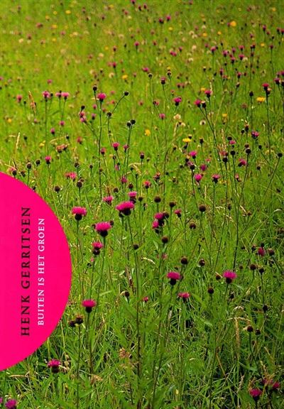 Buiten is het groen - cartonné - Piet Oudolf, Henk Gerritsen - Achat ...