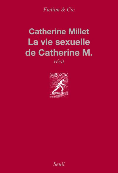 La Vie sexuelle de Catherine M. ((nouvelle édition collector)) Edition ...