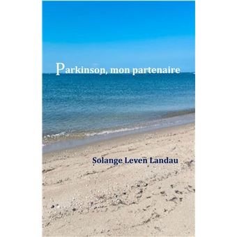 Parkinson, mon partenaire - broché - Solange Leven Landau - Achat Livre ...