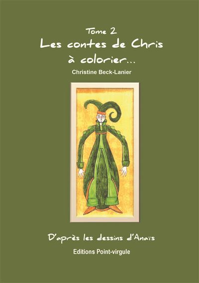 Les Contes De Chris - Tome 2 - Les contes de Chris à colorier ...