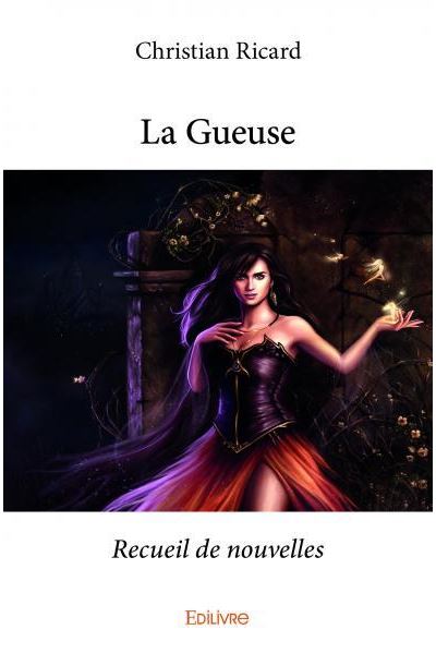 La gueuse Recueil de nouvelles - broché - Christian Ricard - Achat ...