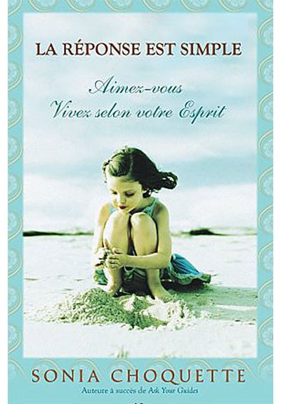La réponse est simple Aimez-vous - Vivez selon votre esprit Aimez-vous ...