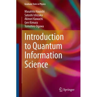 Introduction to quantum information science - relié - Masahito Hayashi - Achat Livre ou ebook | fnac