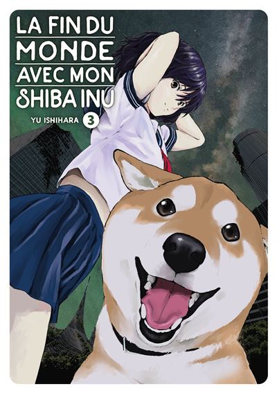 La Fin Du Monde Avec Mon Shiba Inu - Tome 3 - La fin du monde avec mon ... La Fin Du Monde Avec Mon Shiba Inu - Tome 3 - La fin du monde avec mon ...