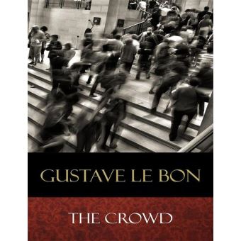 The Crowd - ebook (ePub) - Gustave Le Bon - Achat ebook | fnac