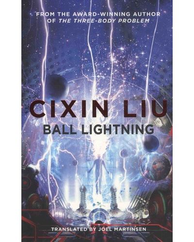 Ball lightning - broché - Liu Cixin - Achat Livre | fnac