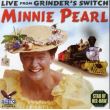 Live from grinder s switch - Minnie Pearl - CD album - Achat & prix | fnac