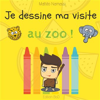 Je dessine ma visite Au zoo ! - broché - Mattéo Namassi - Achat Livre ...