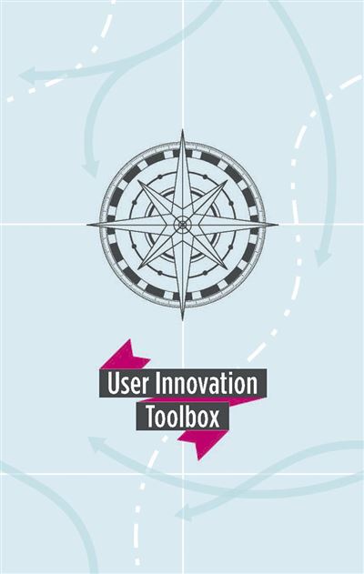 User Innovation Toolbox - broché - Lieven De Marez - Achat Livre | fnac
