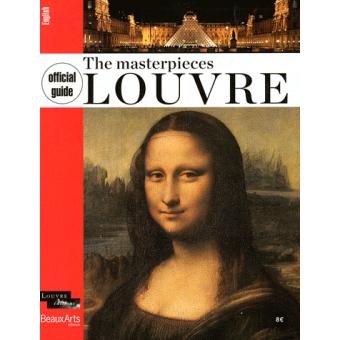 Official guide masterpieces of the louvre (anglais) (ne) - broché ...