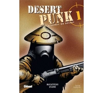 Desert Punk - Tome 1 Tome 01 - Desert Punk - L'esprit du Désert ...