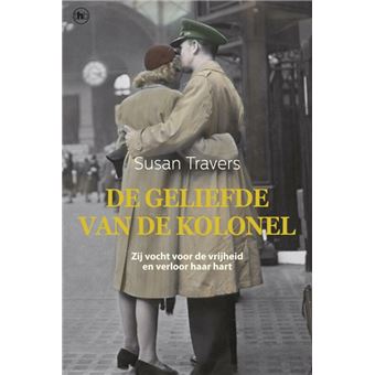 De geliefde van de kolonel - broché - Travers, Mariëtte van Gelder ...