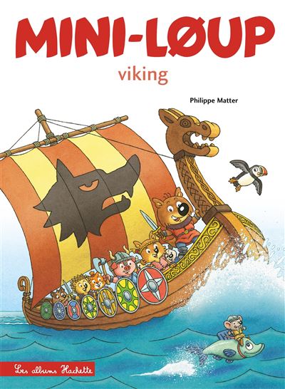 Mini-Loup - Mini-Loup Viking - Philippe Matter - cartonné - Achat Livre ...