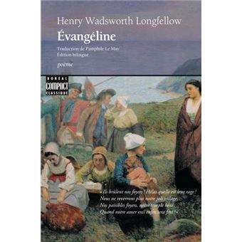 Evangéline Edition bilingue en français et en anglais - broché - Henry ...