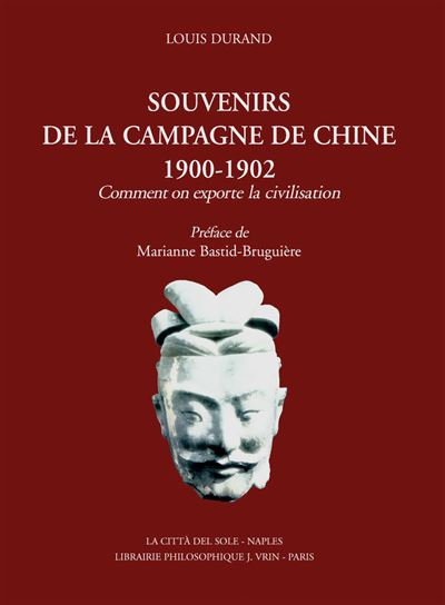 Souvenirs de la campagne de Chine, 1900-1902 - comment on exporte la ...