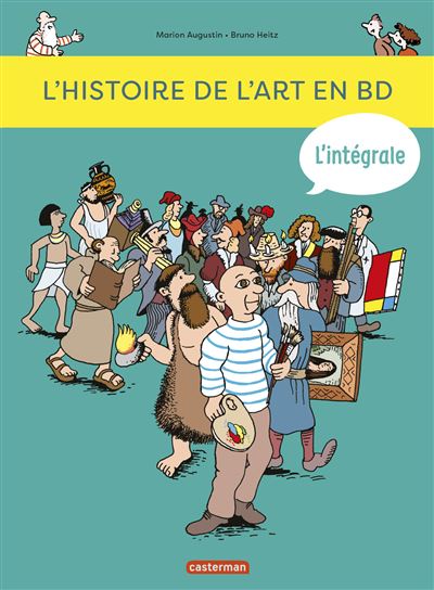 L'histoire de l'art en BD - L'Histoire de l'Art en BD - L'Intégrale ...