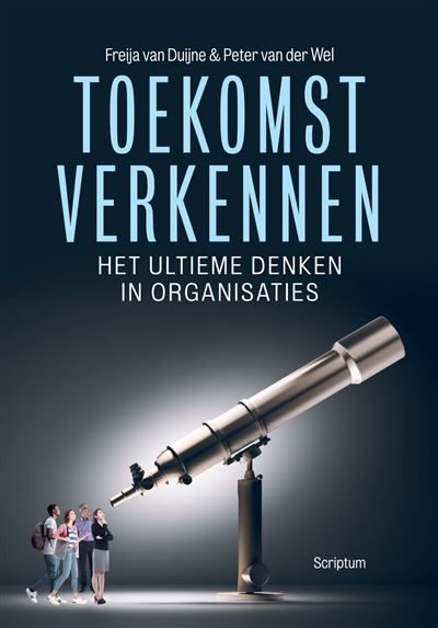 Toekomstverkennen De ultieme denksport voor organisaties - cartonné ...