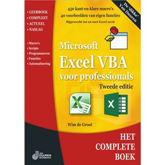 Het complete boek - Het complete boek: Excel VBA voor professionals - 2de editie - Wim De Groot ...