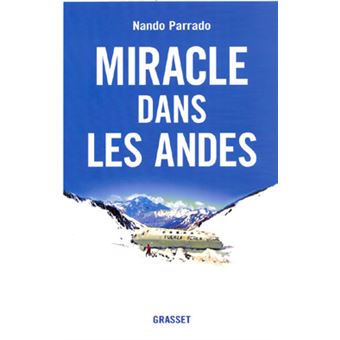 Miracle dans les Andes - broché - Nando Parrado, Vince Rause - Achat ...