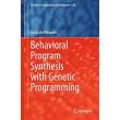 Behavioral program synthesis with genetic programming - relié - KRAWIEC KRZYSZTOF - Achat Livre ...