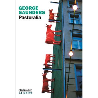 Pastoralia - broché - George Saunders, Marie-Lise et Guillaume Marlière ...