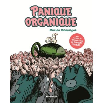 Panique Organique Edition 2019 - broché - Marion Montaigne - Achat ...