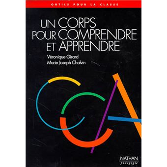 Un corps pour comprendre et apprendre - broché - Collectif - Achat ...
